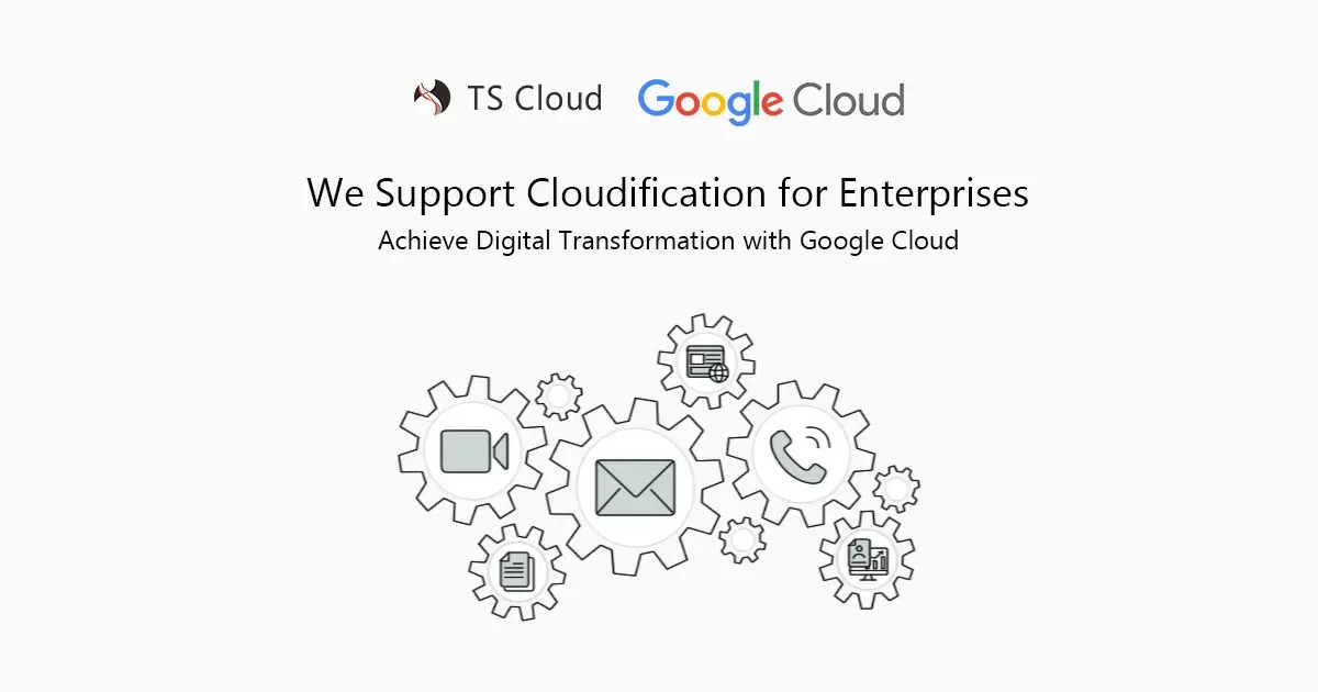 Google Workspace Application and Implementation - TS Cloud